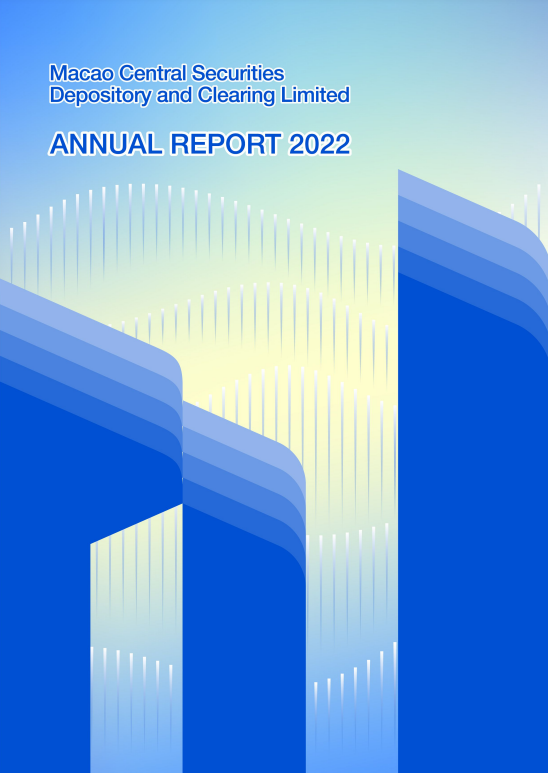 Annual Report｜Macao Central Securities Depository and Clearing Limited